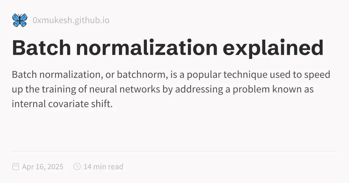 Batch normalization explained